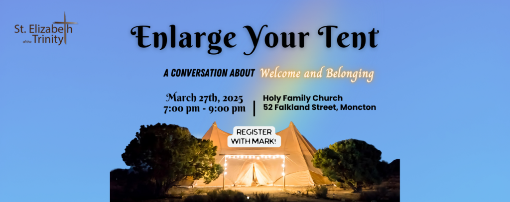 Enlarge Your Tent | St. Elizabeth of the Trinity